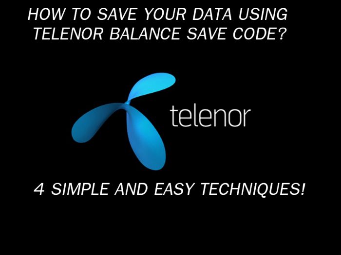 How to use Telenor Balance Save Code to save your data 2023